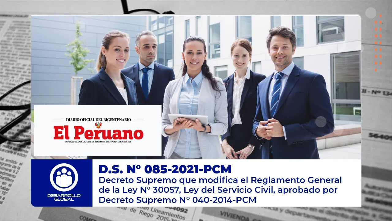 Decreto Supremo que modifica el Reglamento General de la Ley N° 30057 ...