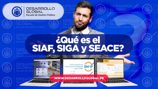 ¿Qué es el SIAF, SIGA Y SEACE? - 2026