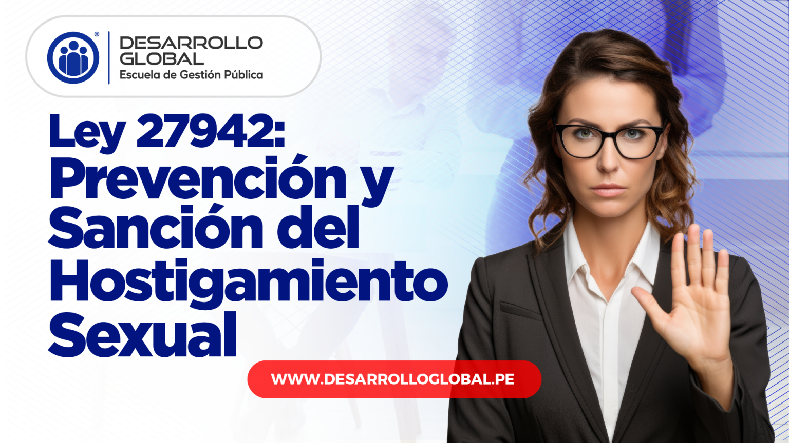 Ley N° 27942: Ley de Prevención y Sanción del Hostigamiento Sexual